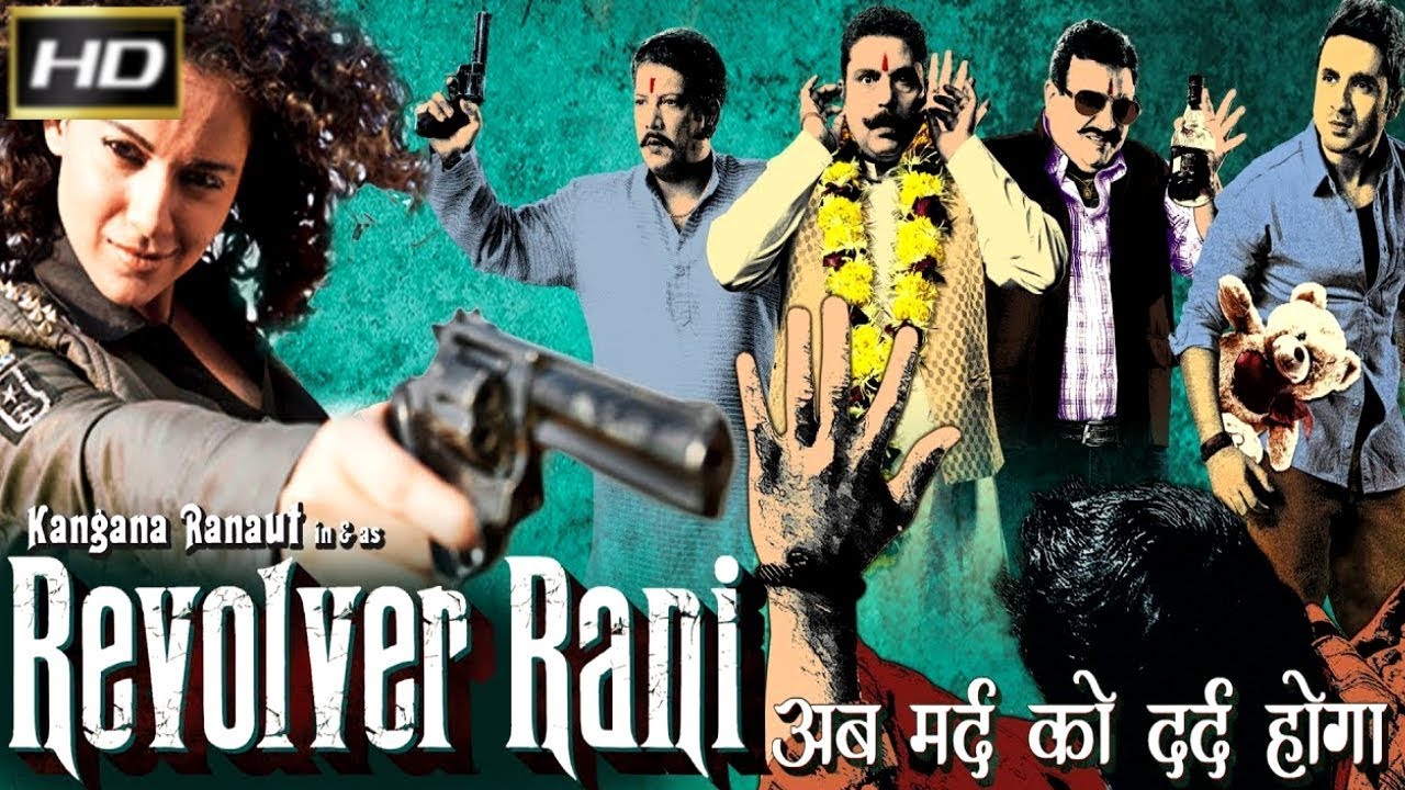 Full Movie: Revolver Rani - Action Movie | Kangana Ranaut, Vir Das ...